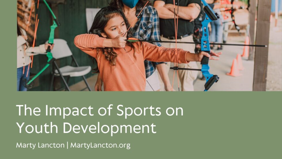 The Impact of Sports on Youth Development | Marty Lancton | Sports